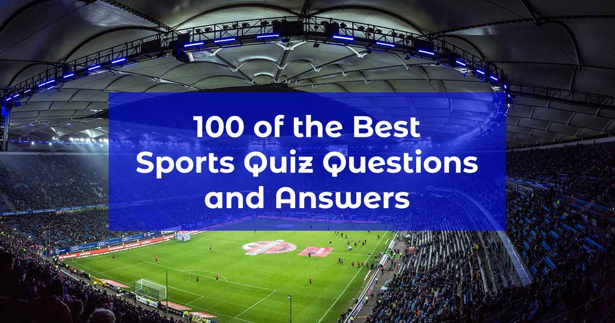 100 Best Sports Quiz Questions and Answers - Factend